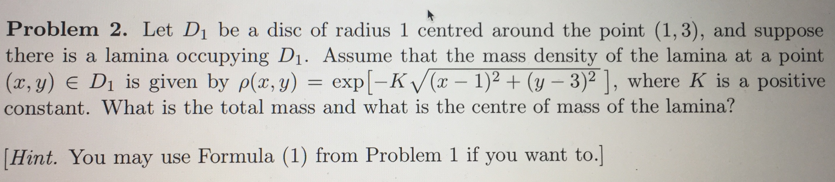 Solved Problem 2. Let Di be a disc of radius 1 centred | Chegg.com