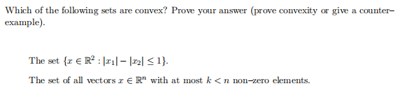 Solved Which of the following sets are convex? Prove your | Chegg.com