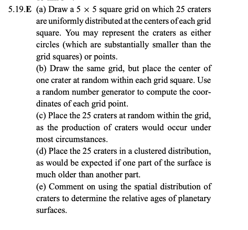 (a) Draw a 5×5 square grid on which 25 craters are | Chegg.com