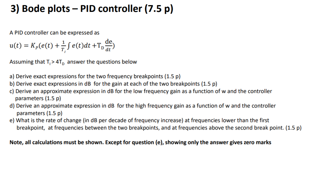 Solved 3) Bode plots – PID controller (7.5 p) A PID | Chegg.com