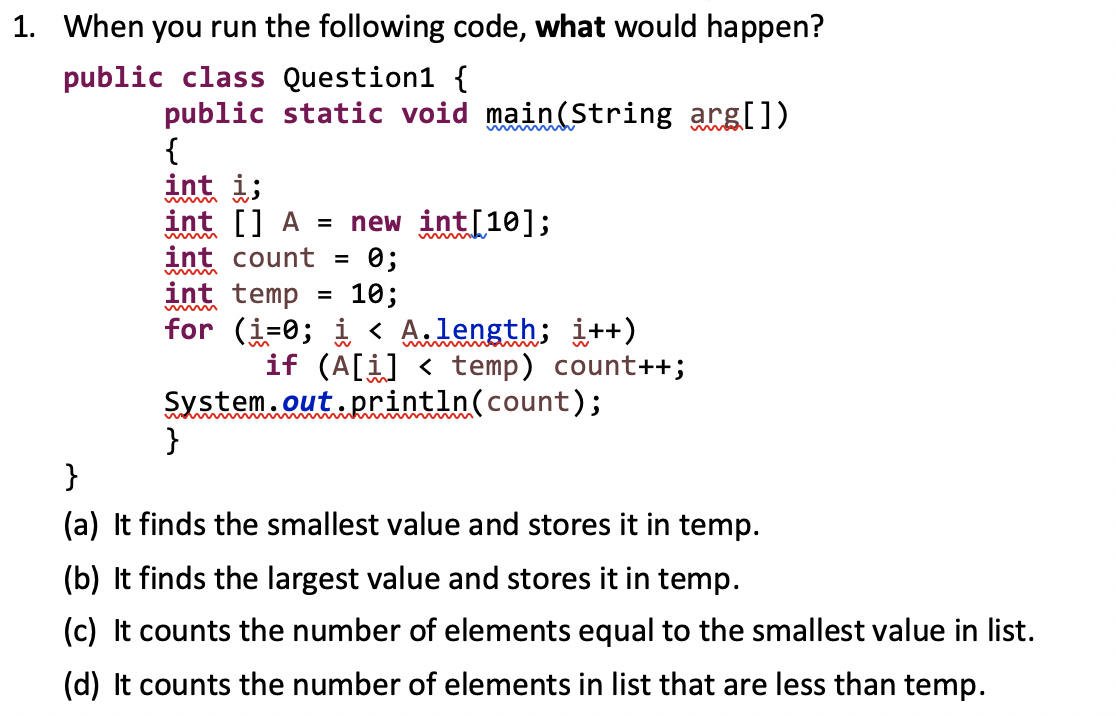 Solved w 1. When you run the following code, what would | Chegg.com