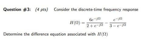 Solved Question #3: (4 pts) Consider the discrete-time | Chegg.com
