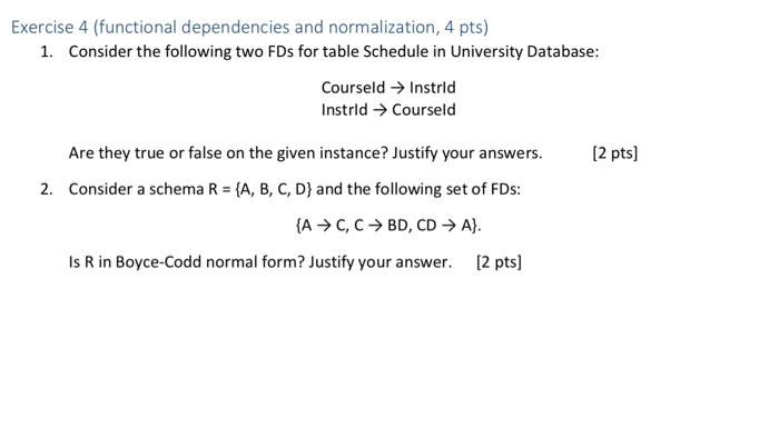 Solved Exercise 4 (functional dependencies and | Chegg.com