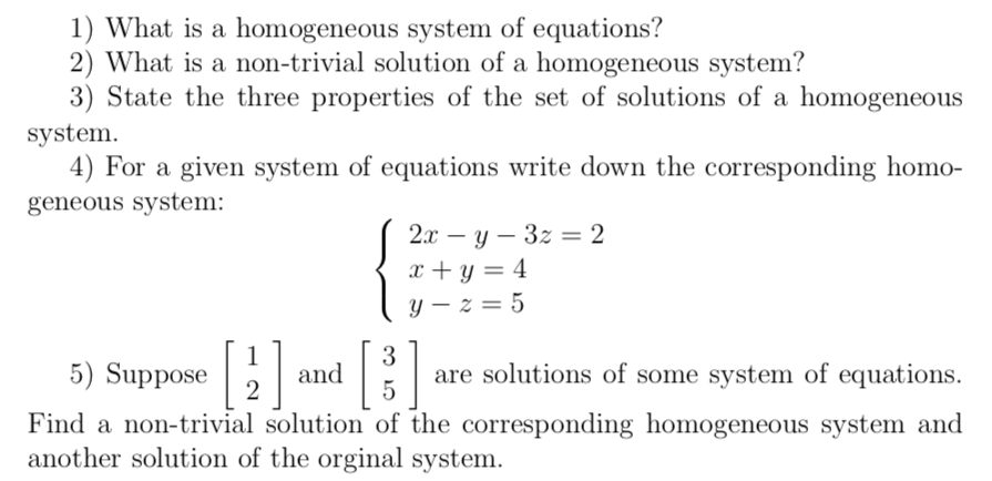 Solved 1) What is a homogeneous system of equations? 2) What | Chegg.com