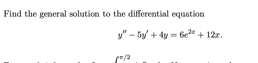 Solved Find the general solution to the differential | Chegg.com