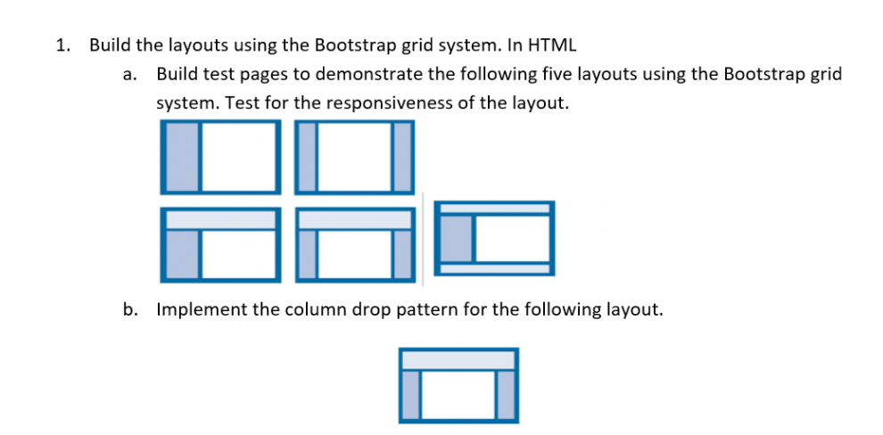 Solved 1. Build the layouts using the Bootstrap grid system. | Chegg.com