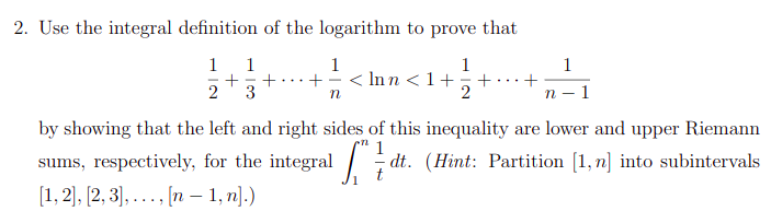 Solved 2. Use the integral definition of the logarithm to | Chegg.com