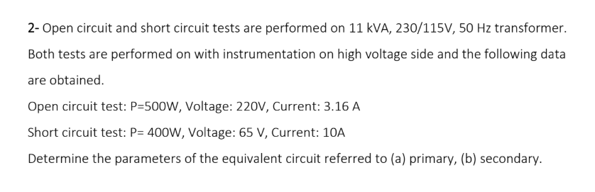 Solved 2- Open circuit and short circuit tests are performed | Chegg.com