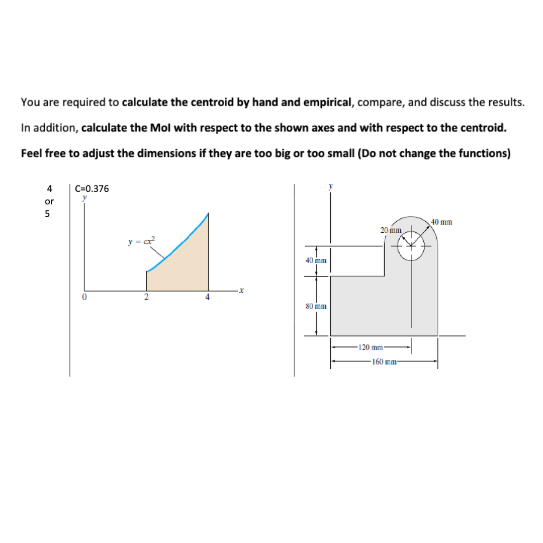You are required to calculate the centroid by hand | Chegg.com