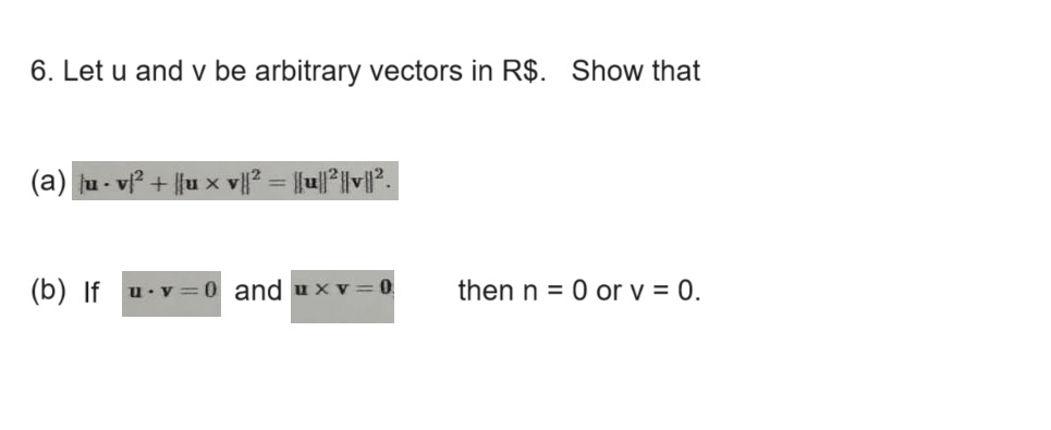 Solved 6. Let u and v be arbitrary vectors in R$. Show that | Chegg.com