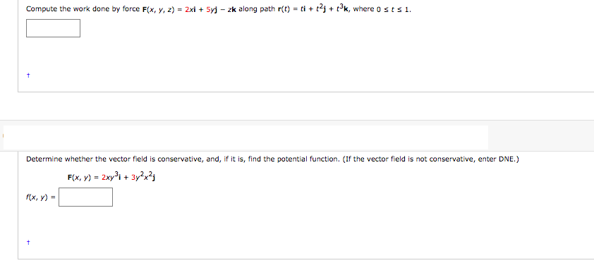 Solved Compute the work done by force F(x, y, z) = 2xi + 5yj | Chegg.com