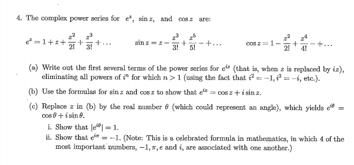 Solved 4. The complex power series for e*, sin z, and cosz | Chegg.com
