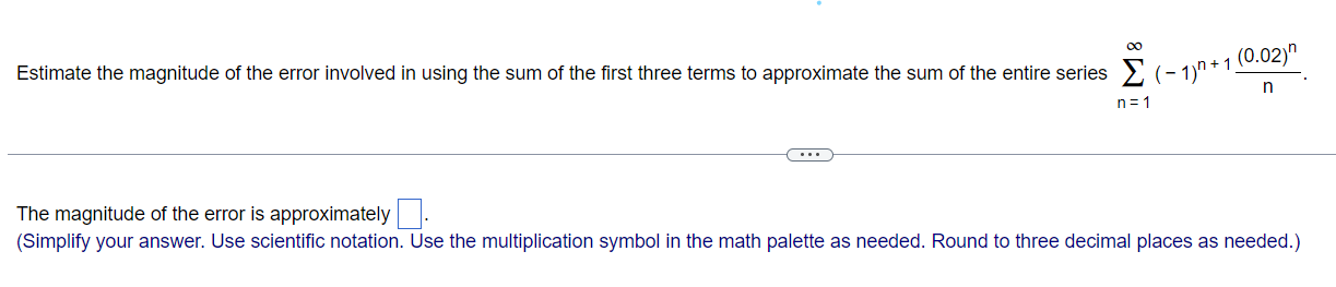 Solved Estimate the magnitude of the error involved in using | Chegg.com