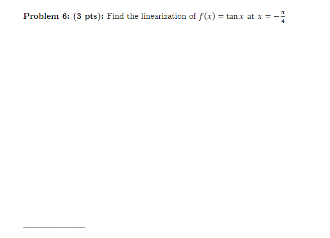 Solved Problem 6: (3 pts): Find the linearization of | Chegg.com Solved Problem 6: (3 pts): Find the linearization of | Chegg.com