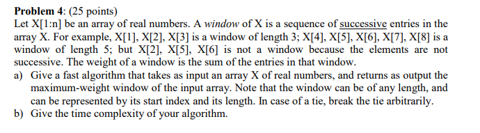 Solved Problem 4: (25 points) Let X[1:n] be an array of real | Chegg.com