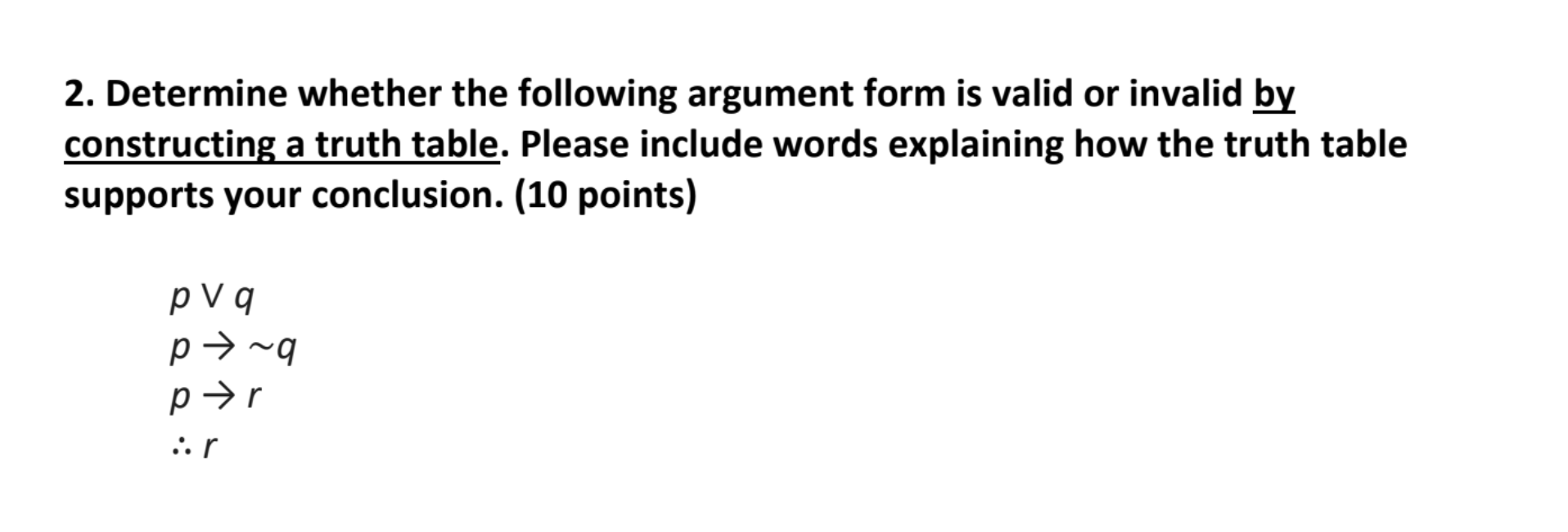 Solved 2. Determine whether the following argument form is | Chegg.com
