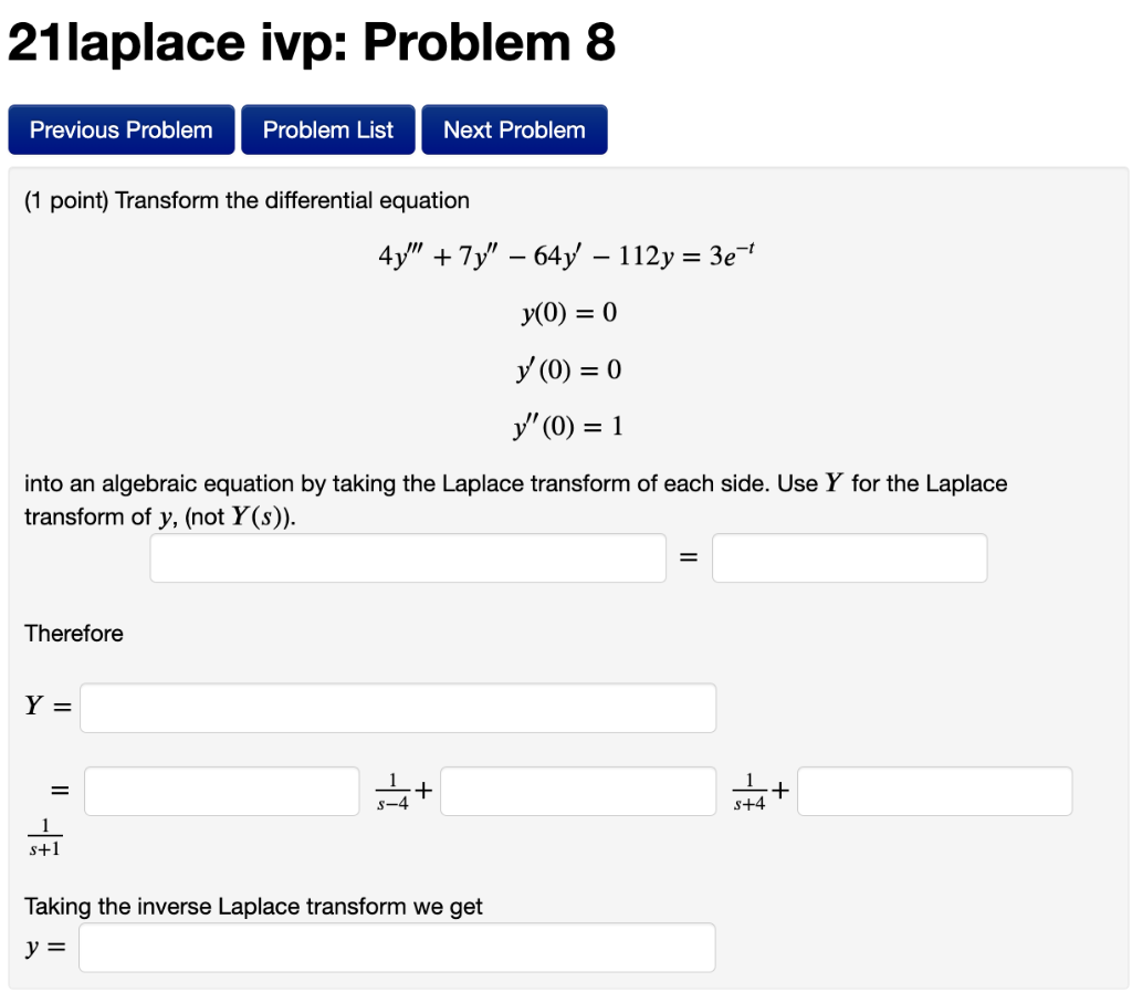 Solved 21laplace ivp: Problem 8 (1 point) Transform the | Chegg.com