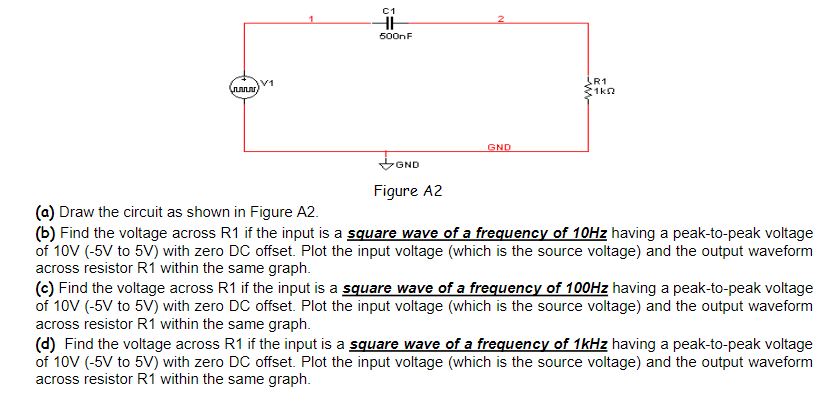 Solved Figure A2 (a) Draw the circuit as shown in Figure A2. | Chegg.com