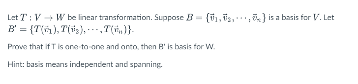 Solved Let T:V→W be linear transformation. Suppose | Chegg.com