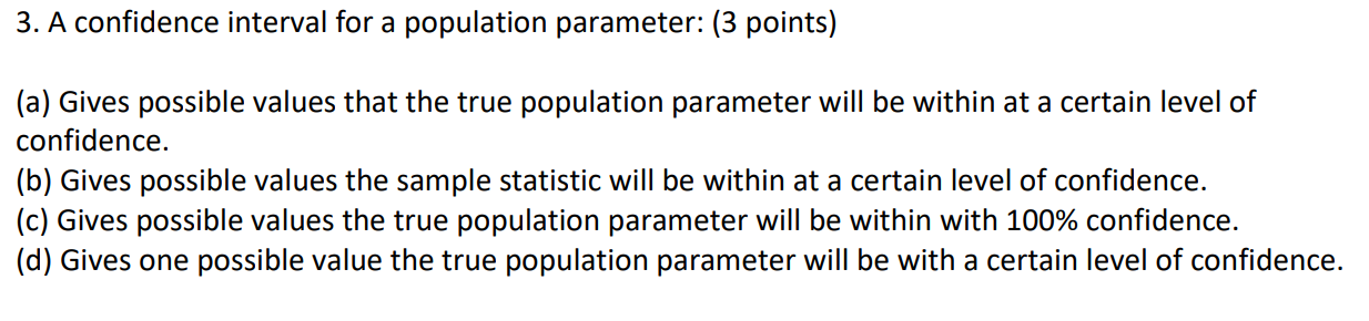 Solved 3. A confidence interval for a population parameter: | Chegg.com