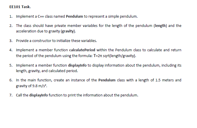 Solved EE101 ﻿Task.Implement a C++ ﻿class named Pendulum to | Chegg.com