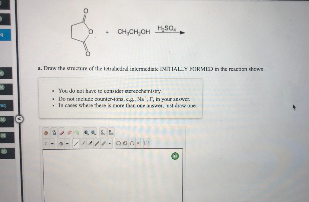 Solved N O + CH3CH2OH H2SO4 a. Draw the structure of the | Chegg.com