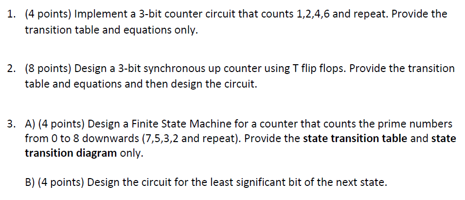 Solved 1. (4 points) Implement a 3-bit counter circuit that | Chegg.com