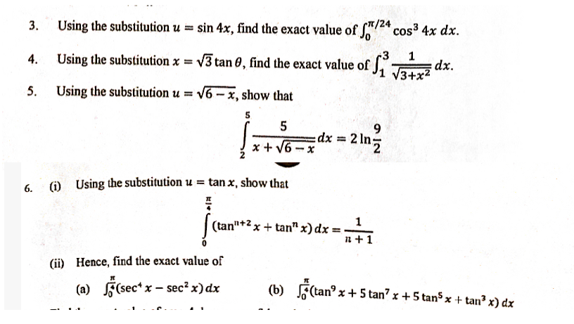 Solved 3. Using the substitution u = sin 4x, find the exact | Chegg.com