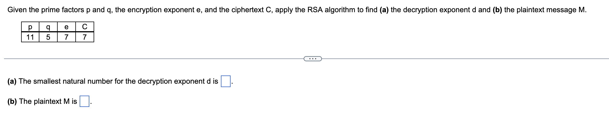 Solved Given the prime factors p and q, the encryption | Chegg.com