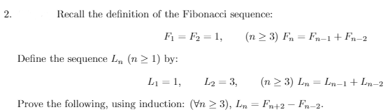 Solved 2. Recall the definition of the Fibonacci sequence: | Chegg.com