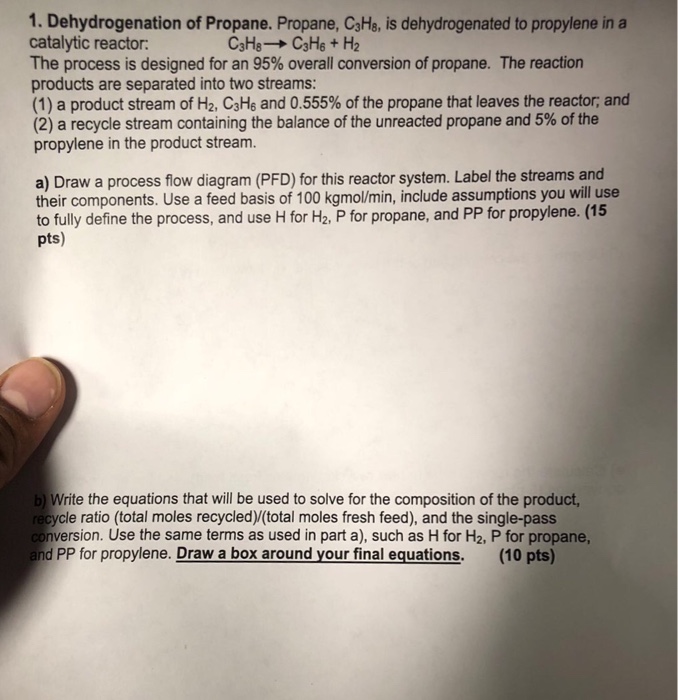 Solved 1. Dehydrogenation of Propane. Propane, C3Hs, is | Chegg.com