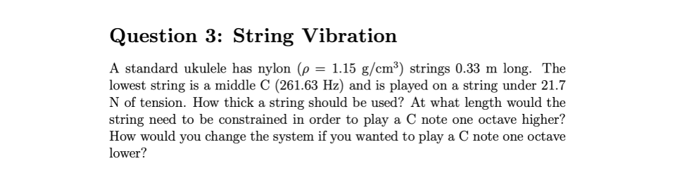 Solved Question 3: String Vibration A standard ukulele has | Chegg.com