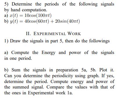 Solved 5) Determine the periods of the following signals by | Chegg.com