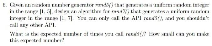 Solved 6. Given an random number generator rand5() that | Chegg.com