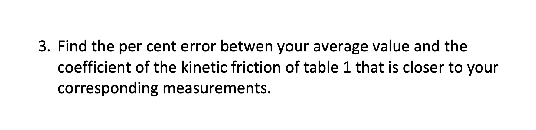 Table 1: Coefficients of static and kinetic friction | Chegg.com