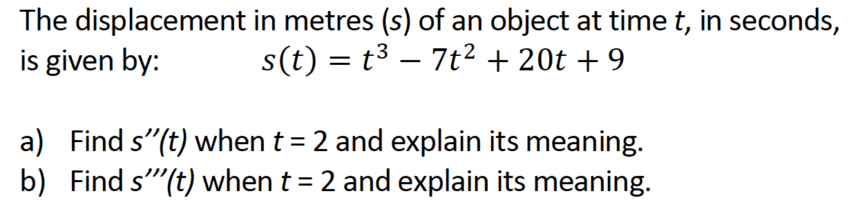 Solved The displacement in metres (s) of an object at time | Chegg.com