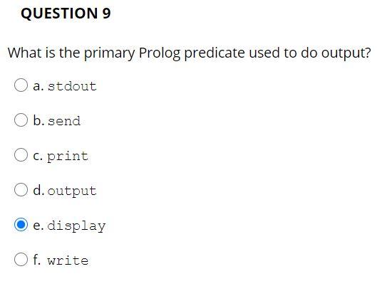 Solved Question 9 What Is The Primary Prolog Predicate Used 