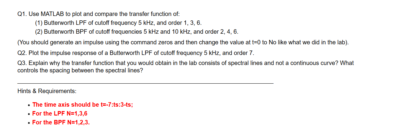 Solved Q1. Use MATLAB to plot and compare the transfer | Chegg.com