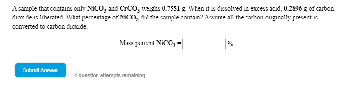 Solved A sample that contains only NICO3 and CrCo3 weighs | Chegg.com
