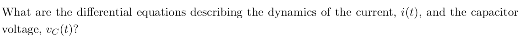 Solved What are the differential equations describing the | Chegg.com