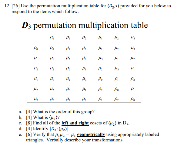 Solved 12. [26] Use the permutation multiplication table for | Chegg.com
