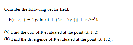 Solved : Consider the following vector field. | Chegg.com