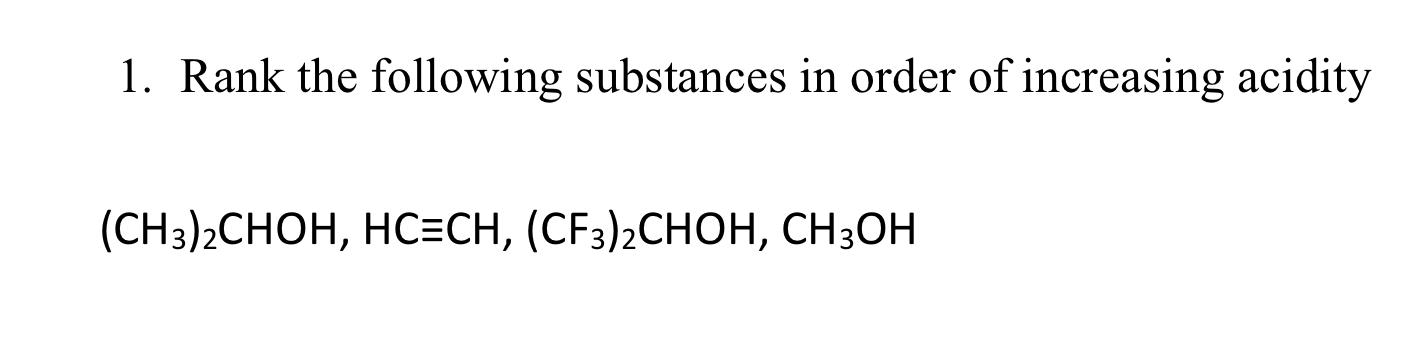 Solved 1. Rank the following substances in order of | Chegg.com