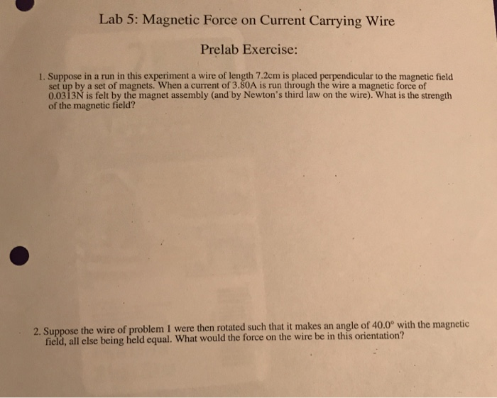 Solved Lab 5: Magnetic Force on Current Carrying Wire Prelab | Chegg.com