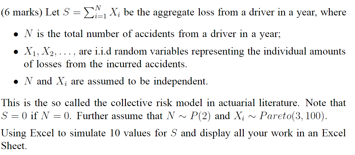 Solved (6 marks) Let S=∑i=1NXi be the aggregate loss from a | Chegg.com