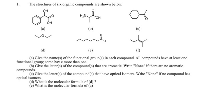 Solved 1 The structures of six organic compounds are shown | Chegg.com