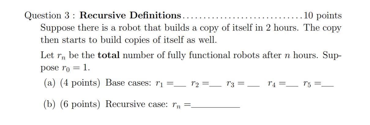 Solved Question 3: Recursive Definitions. 10 points Suppose | Chegg.com