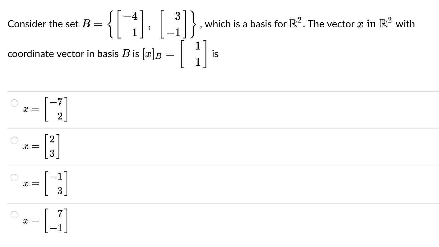 Solved Consider The Set B Which Is A Basis For R2 The