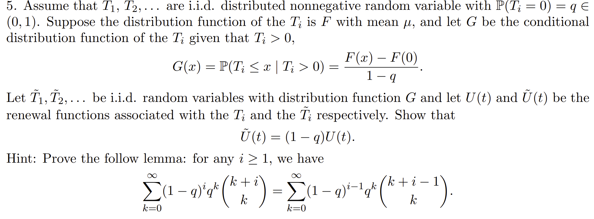 Solved 5. Assume that T1,T2,… are i.i.d. distributed | Chegg.com