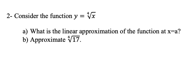 Solved 2- Consider the function y=4x a) What is the linear | Chegg.com